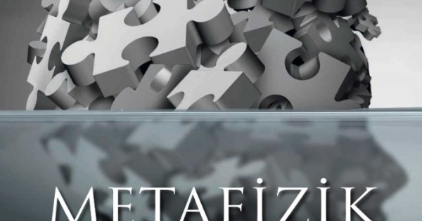 METAFİZİK Yazar: Louis Millet Çeviren: Prof. Dr. Talip KARAKAYA