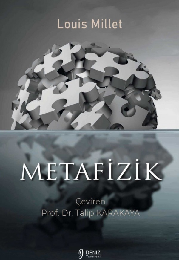 METAFİZİK Yazar: Louis Millet Çeviren: Prof. Dr. Talip KARAKAYA